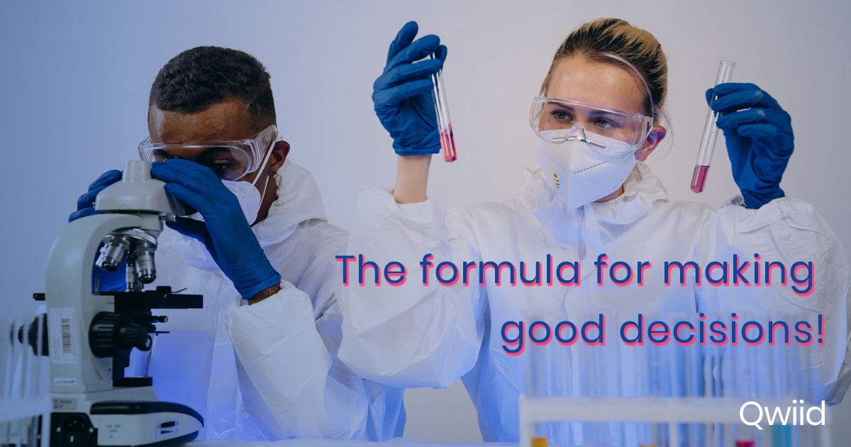 The formula for making good decisions!